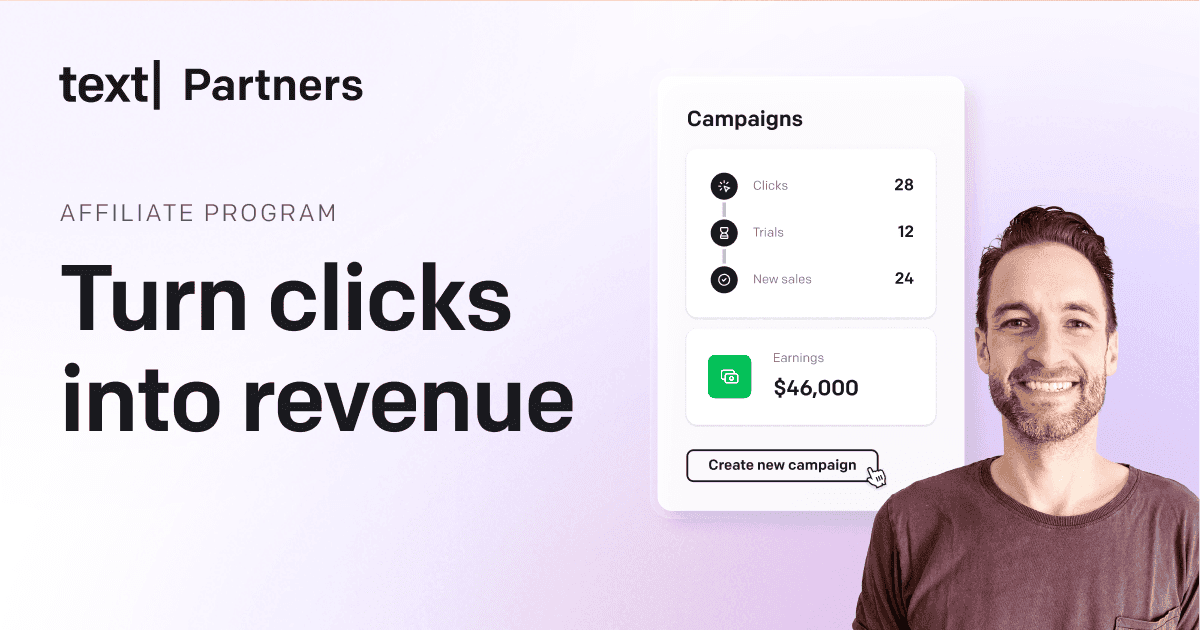Text.com Affiliate Program | Earn up to 22% Lifetime Recurring Revenue